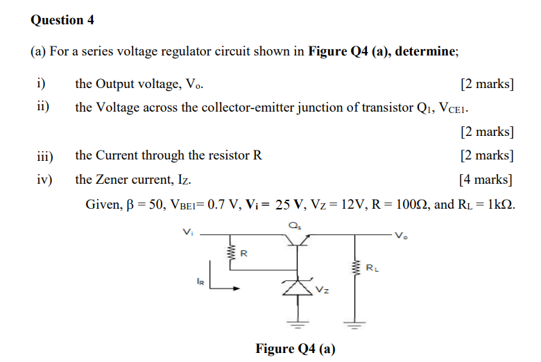 Solved Question 4 (a) For a series voltage regulator circuit | Chegg.com