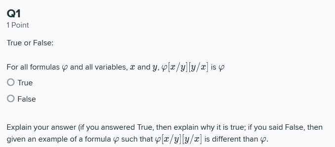 Solved Q1 1 Point True or False: For all formulas and all | Chegg.com