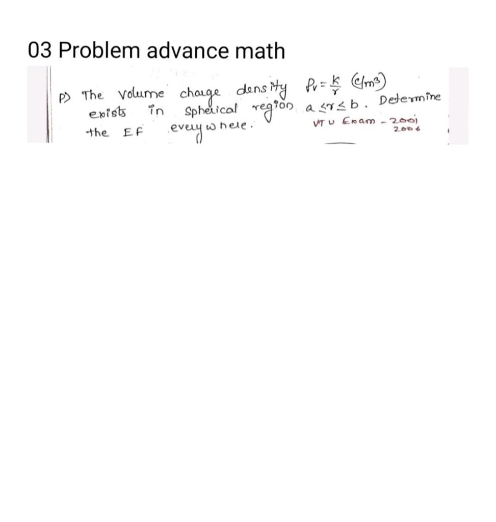 Solved 03 Problem advance math > The volume charge dens My | Chegg.com