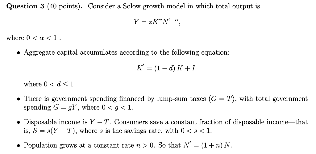 Solved Question 3 (40 points). Consider a Solow growth model | Chegg.com