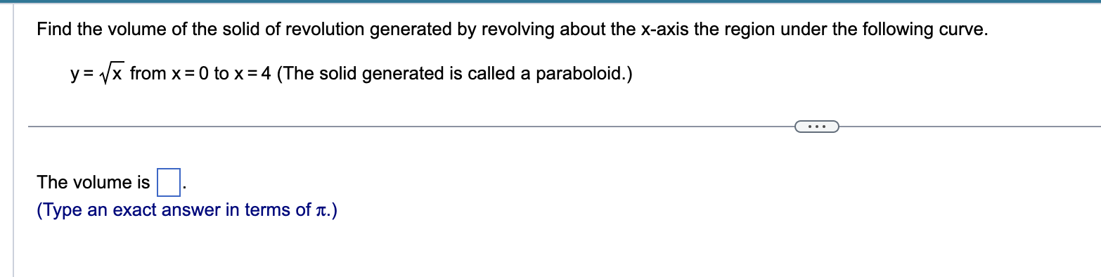 Solved Find the volume of the solid of revolution generated | Chegg.com
