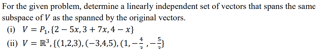 Solved For the given problem, determine a linearly | Chegg.com