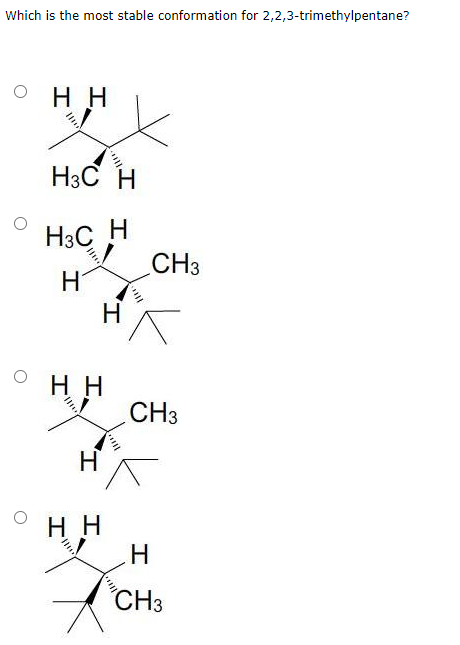 Solved Which is the most stable conformation of | Chegg.com