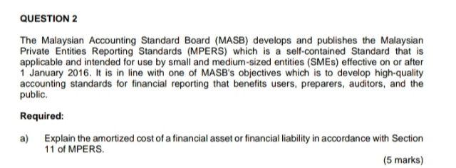 Solved The Malaysian Accounting Standard Board (MASB) | Chegg.com