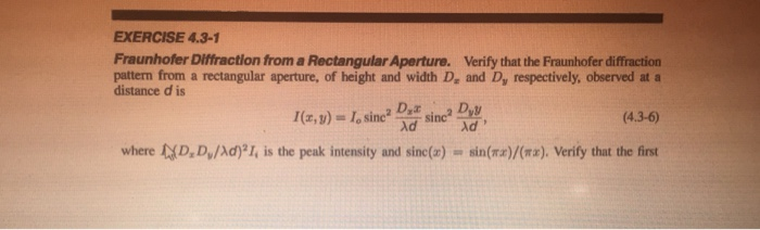 Solved EXERCISE 4.3-1 Fraunhofer Diffraction from a | Chegg.com