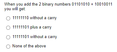 Solved When you add the 2 binary numbers 01101010 + 10010011 | Chegg.com