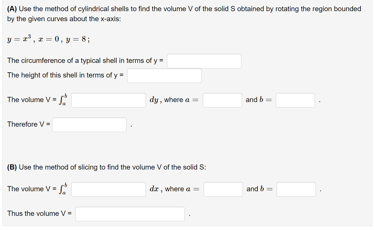 Solved (A) Use the method of cylindrical shells to find the | Chegg.com