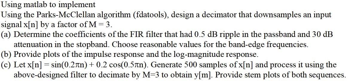 Solved Using matlab to implement Using the Parks-McClellan | Chegg.com