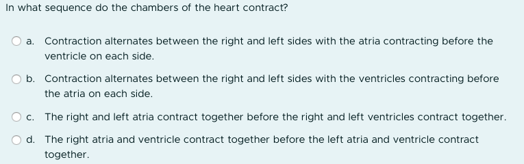 Solved In what sequence do the chambers of the heart | Chegg.com