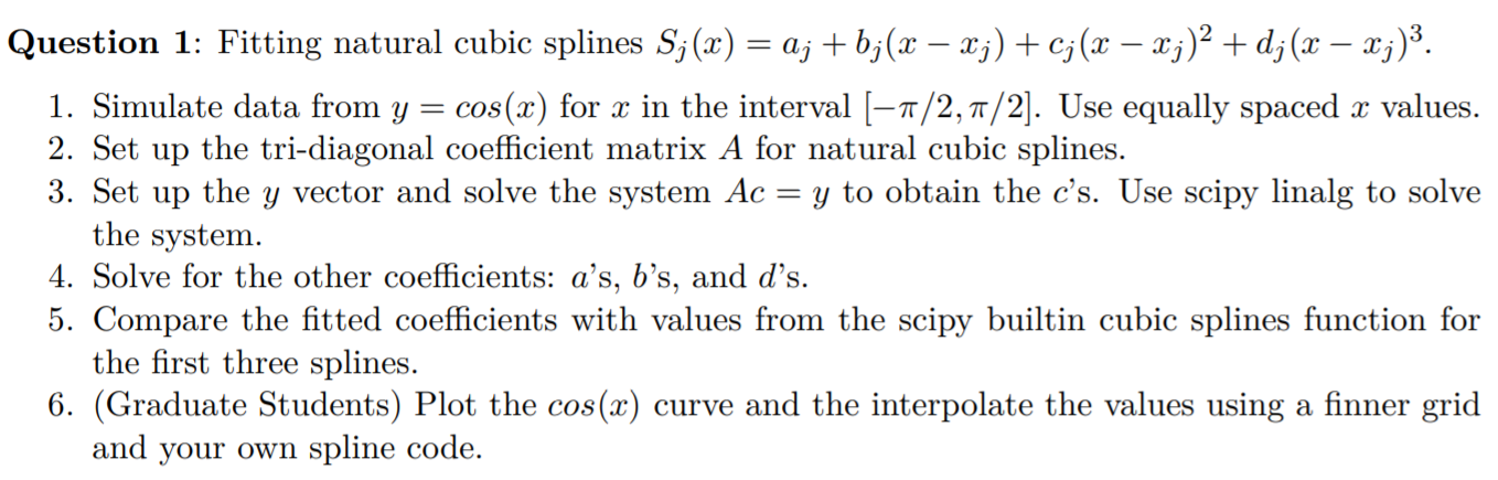 Question 1: Fitting natural cubic splines Sj(x) = a; | Chegg.com