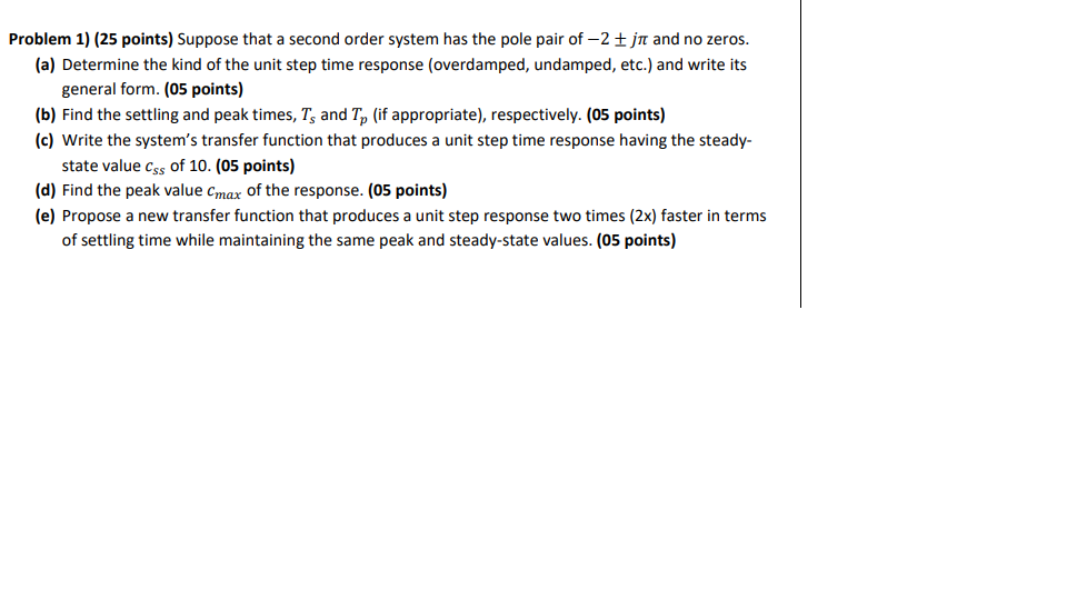 Solved Problem 1) (25 points) Suppose that a second order | Chegg.com