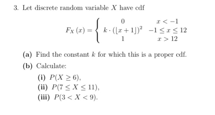 Solved 3. Let discrete random variable X have cdf 0 Fx (x) = | Chegg.com