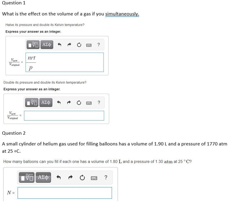 Solved Question 1 What is the effect on the volume of a gas | Chegg.com