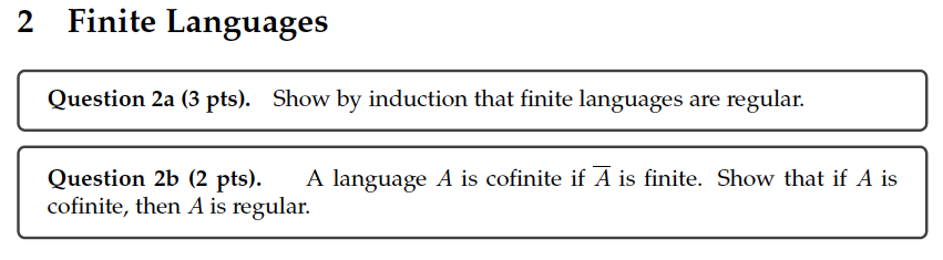 Solved 2 Finite Languages Question 2a (3 pts). Show by | Chegg.com
