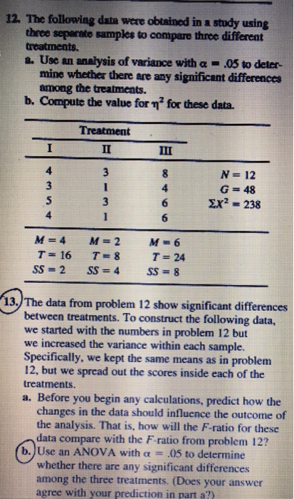 Solved 12. The following data were obtained in a study using | Chegg.com