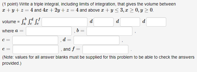 Solved (1 point) Write a triple integral, including limits | Chegg.com