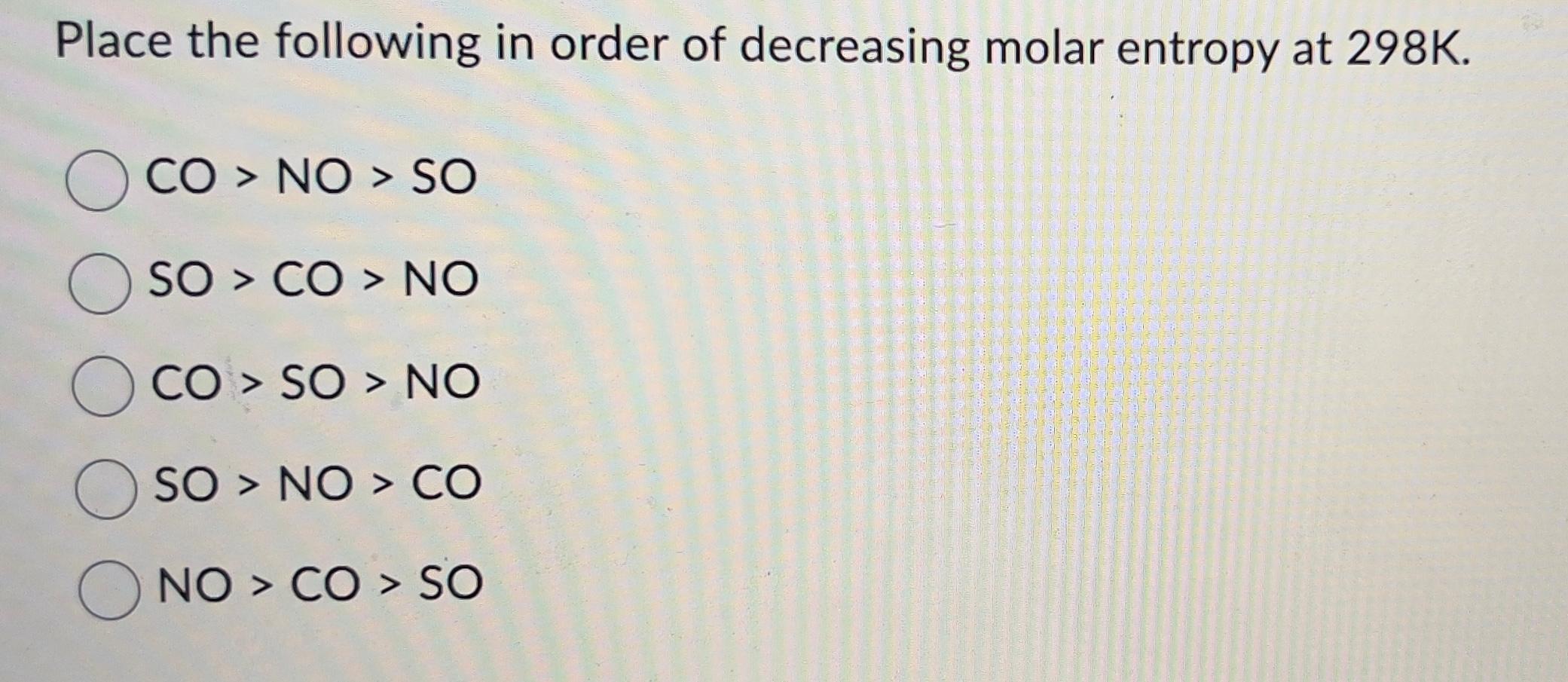 Solved Place the following in order of decreasing molar | Chegg.com