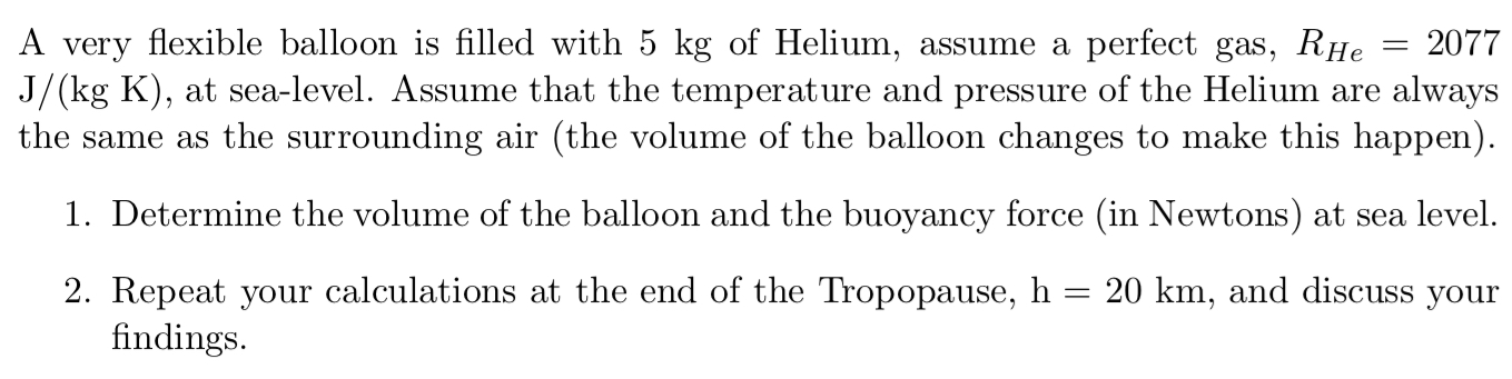 Solved A very flexible balloon is filled with 5 ﻿kg of | Chegg.com