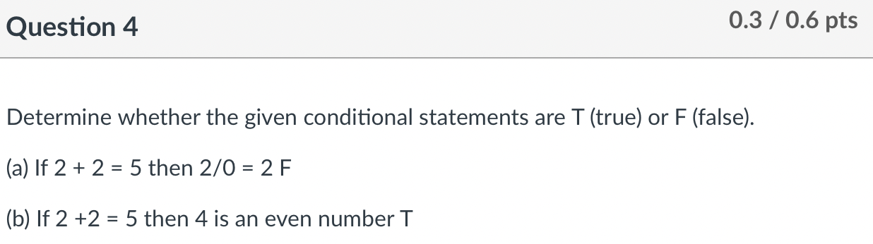 Solved Determine whether the given conditional statements | Chegg.com