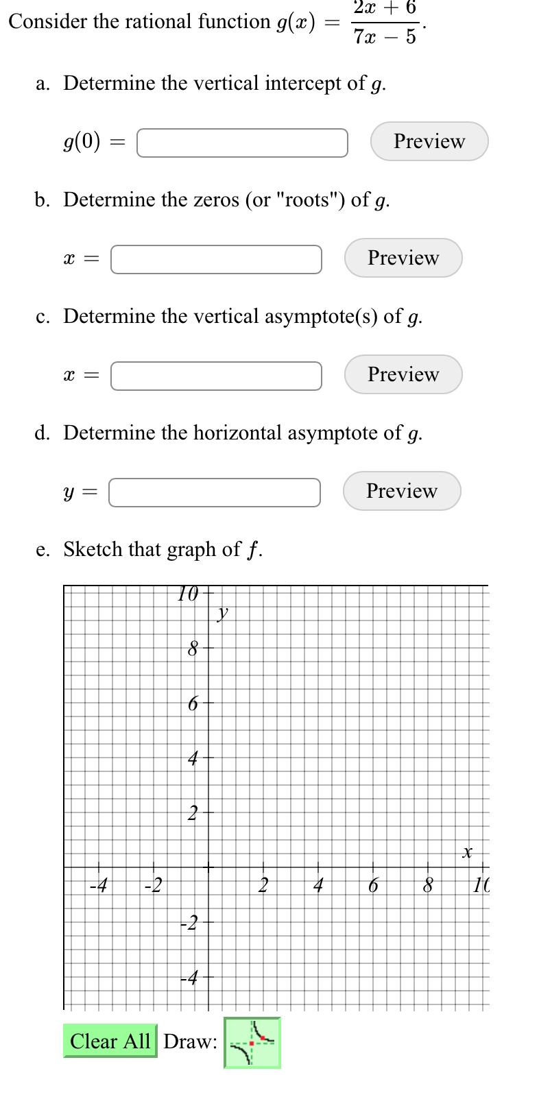 Solved onsider the rational function g(x)=7x−52x+6. a. | Chegg.com