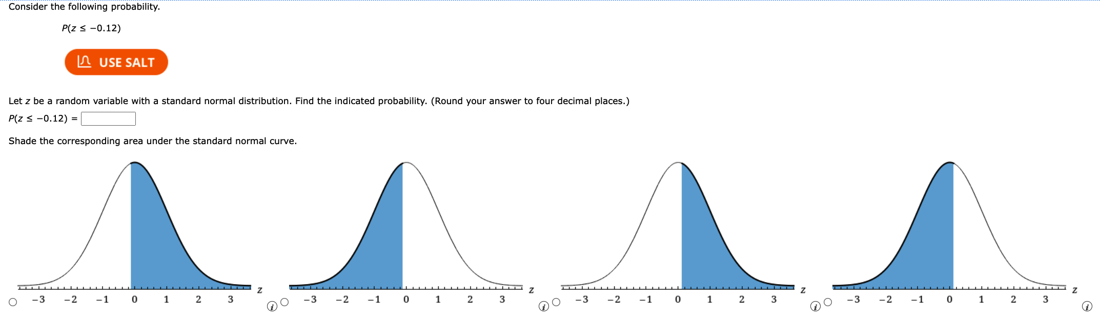 Solved Consider the following probability. P(z≤−0.12) Let z | Chegg.com