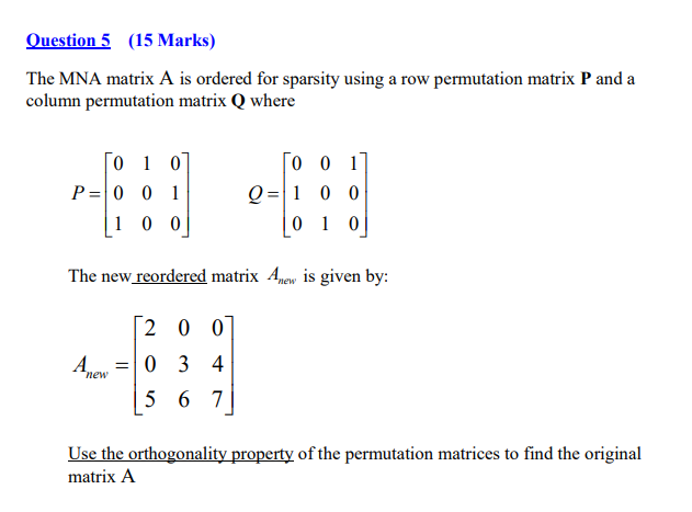 Solved Question 5 (15 Marks) The MNA matrix A is ordered for | Chegg.com