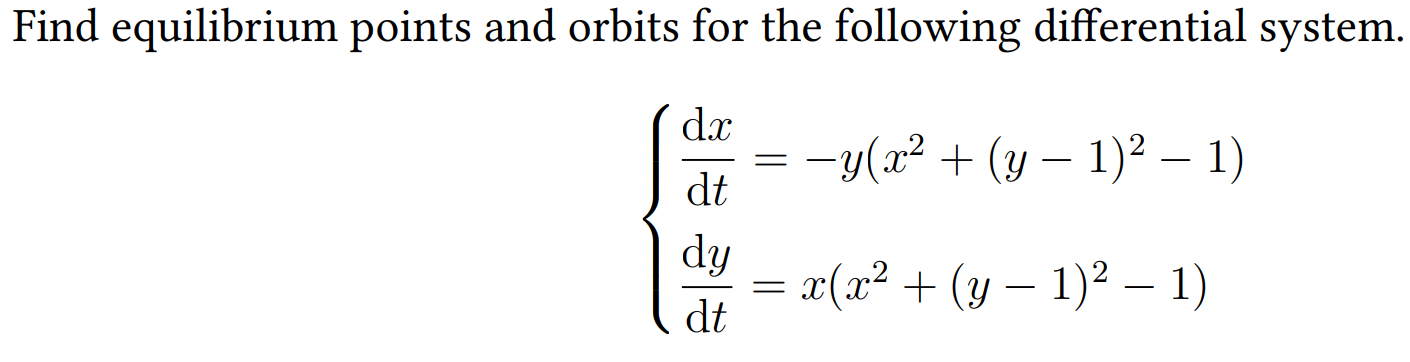 Solved Find equilibrium points and orbits for the following | Chegg.com