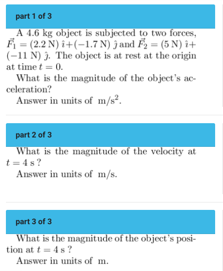 Solved part 1 of 3 A 4.6 kg object is subjected to two | Chegg.com