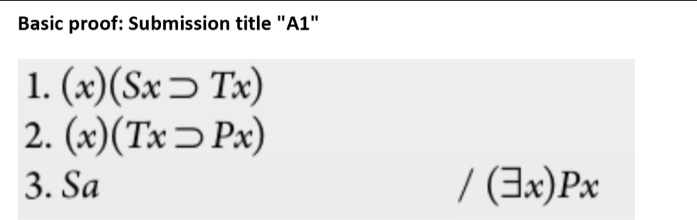 Basic proof: Submission title "A1" 1. (x) (Sx Tx) 2. | Chegg.com