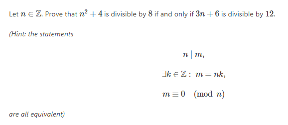 Solved Let n e Z. Prove that n2 + 4 is divisible by 8 if and | Chegg.com