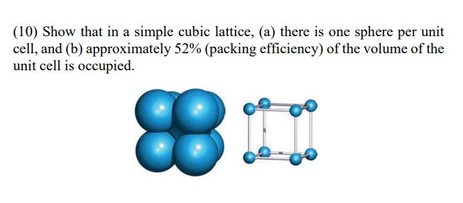 Solved (10) Show that in a simple cubic lattice, (a) there | Chegg.com