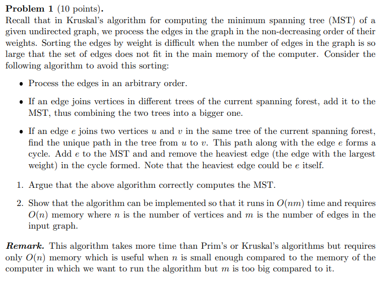 Solved Problem 1 (10 points). Recall that in Kruskal's | Chegg.com Solved Problem 1 (10 points). Recall that in Kruskal's | Chegg.com