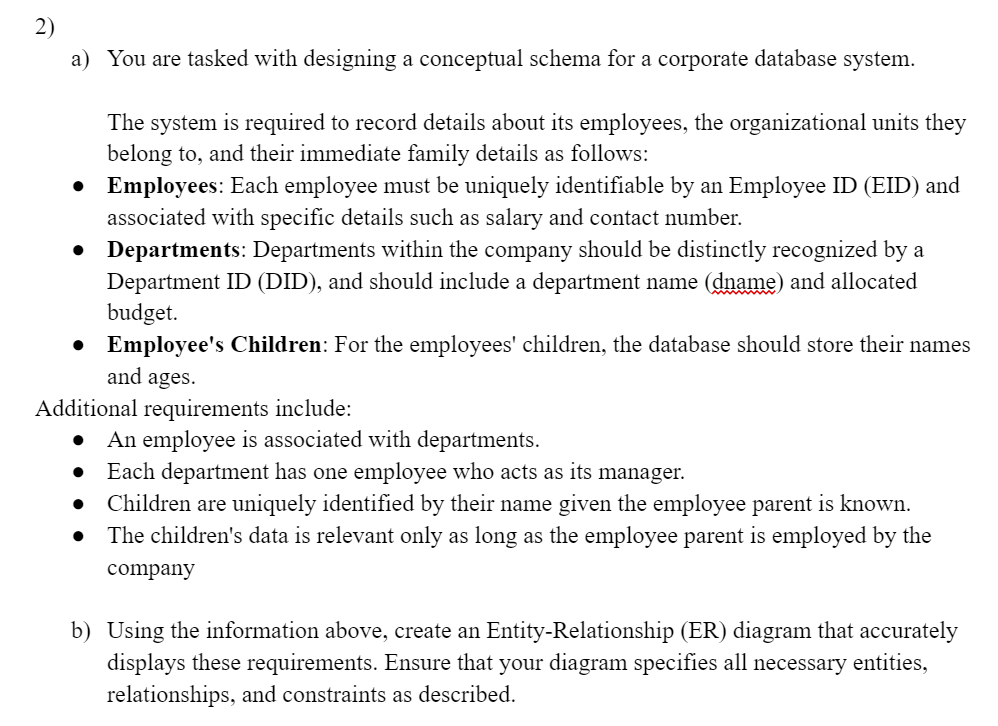 a) ﻿You are tasked with designing a conceptual schema | Chegg.com