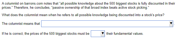 Solved A columnist on barrons.com notes that "all possible | Chegg.com