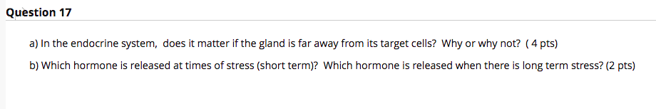 Solved Question 17 a) In the endocrine system, does it | Chegg.com