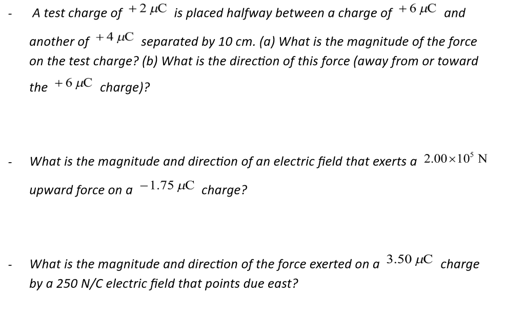 Solved A test charge of +2μC is placed halfway between a | Chegg.com