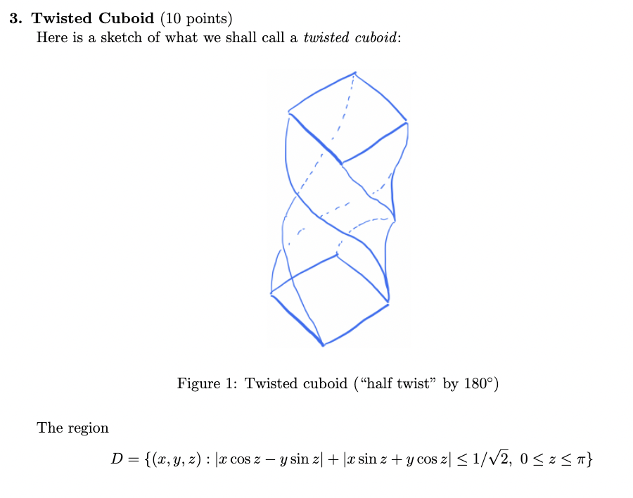 Solved is a twisted cuboid, as pictured in Figure 1, with | Chegg.com