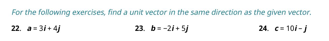 Solved For the following exercises, find a unit vector in | Chegg.com