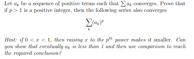 Solved Let ak be a sequence of positive terms such that ∑ak | Chegg.com