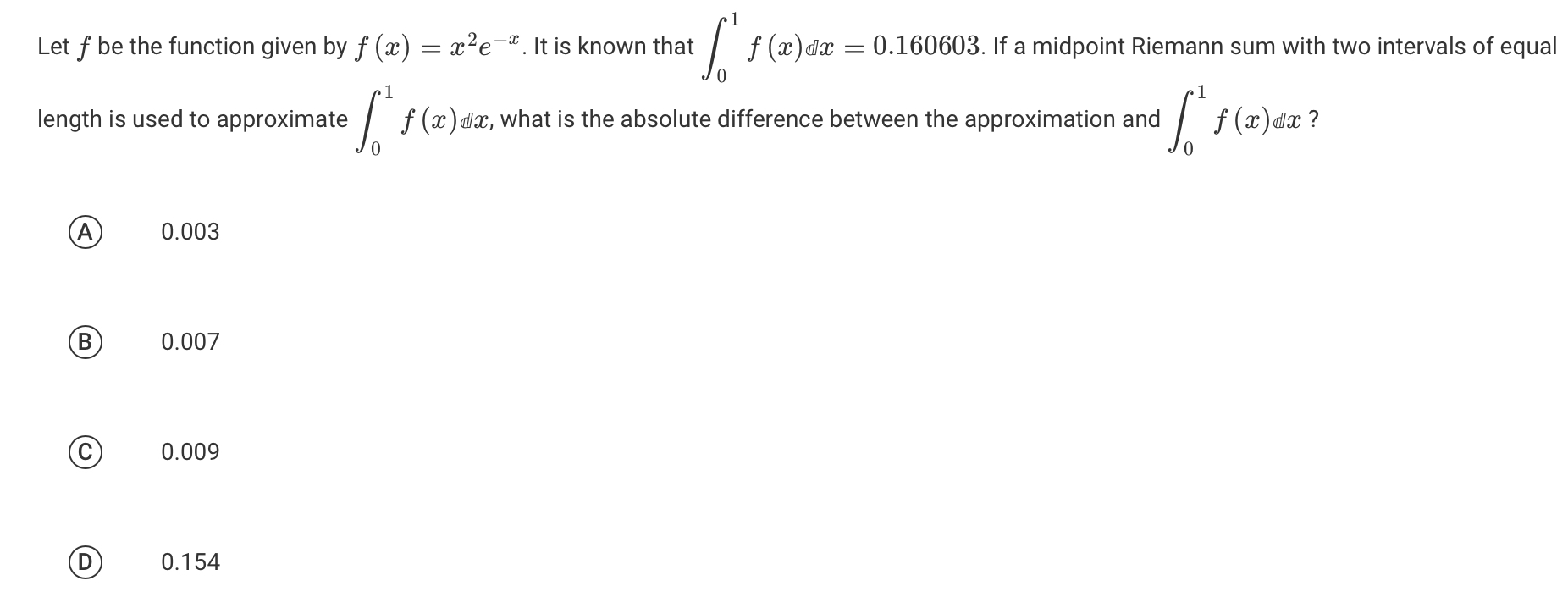 Solved Let f ﻿be the function given by f(x)=x2e-x. ﻿It is | Chegg.com
