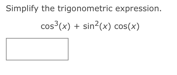 Solved Simplify the trigonometric | Chegg.com