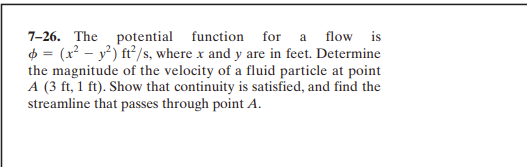 Solved 7-26. The potential function for a flow is | Chegg.com