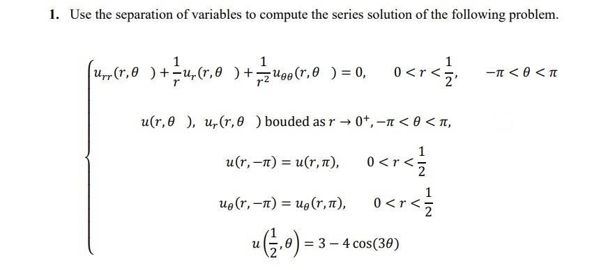 Solved 1. Use the separation of variables to compute the | Chegg.com