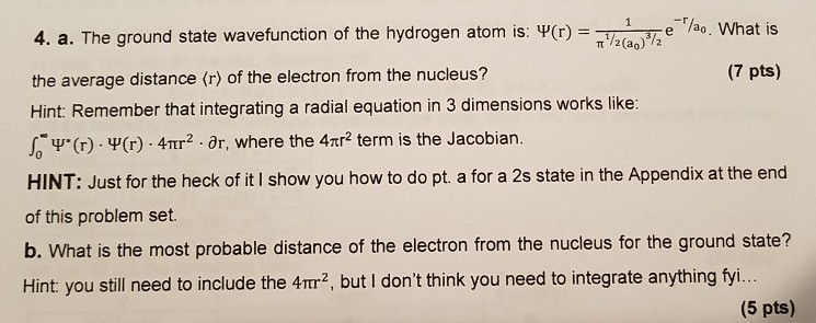 Solved 4 A The Ground State Wavefunction Of The Hydrogen