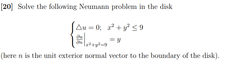 Solved [20] Solve the following Neumann problem in the disk | Chegg.com