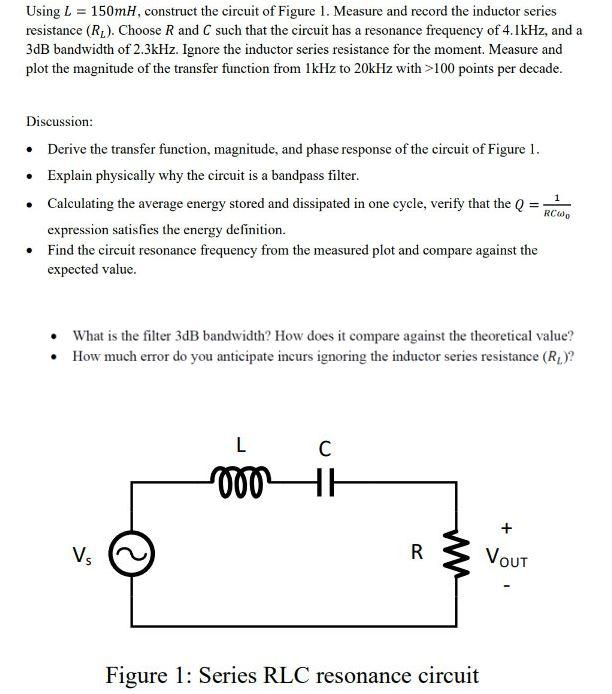 Solved Using L=150mH, construct the circuit of Figure 1. | Chegg.com