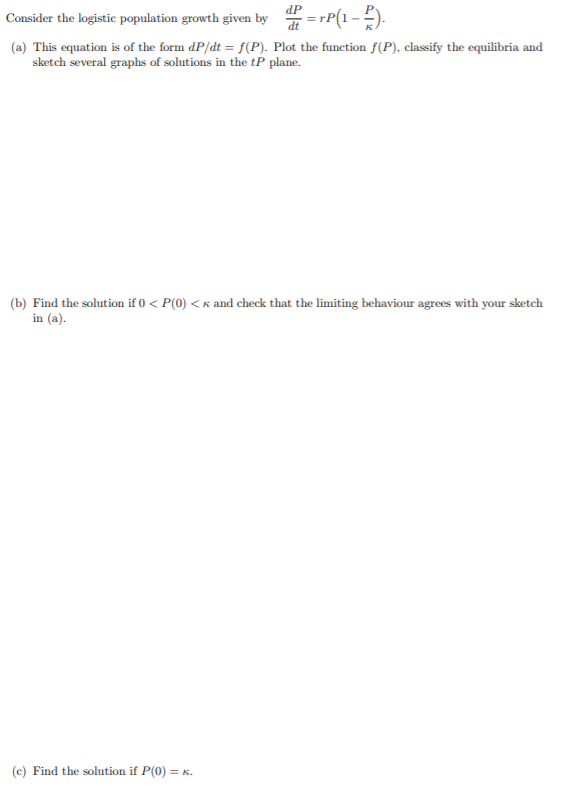 Solved Consider the logistic population growth given by 1 = | Chegg.com