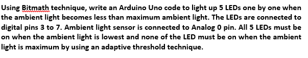 Solved Using Bitmath technique, write an Arduino Uno code to | Chegg.com