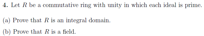 Solved 4. Let R be a commutative ring with unity in which | Chegg.com