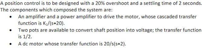 Solved A position control is to be designed with a 20% | Chegg.com